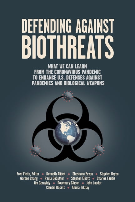 Defending Against Biothreats: What We Can Learn from the Coronavirus ...