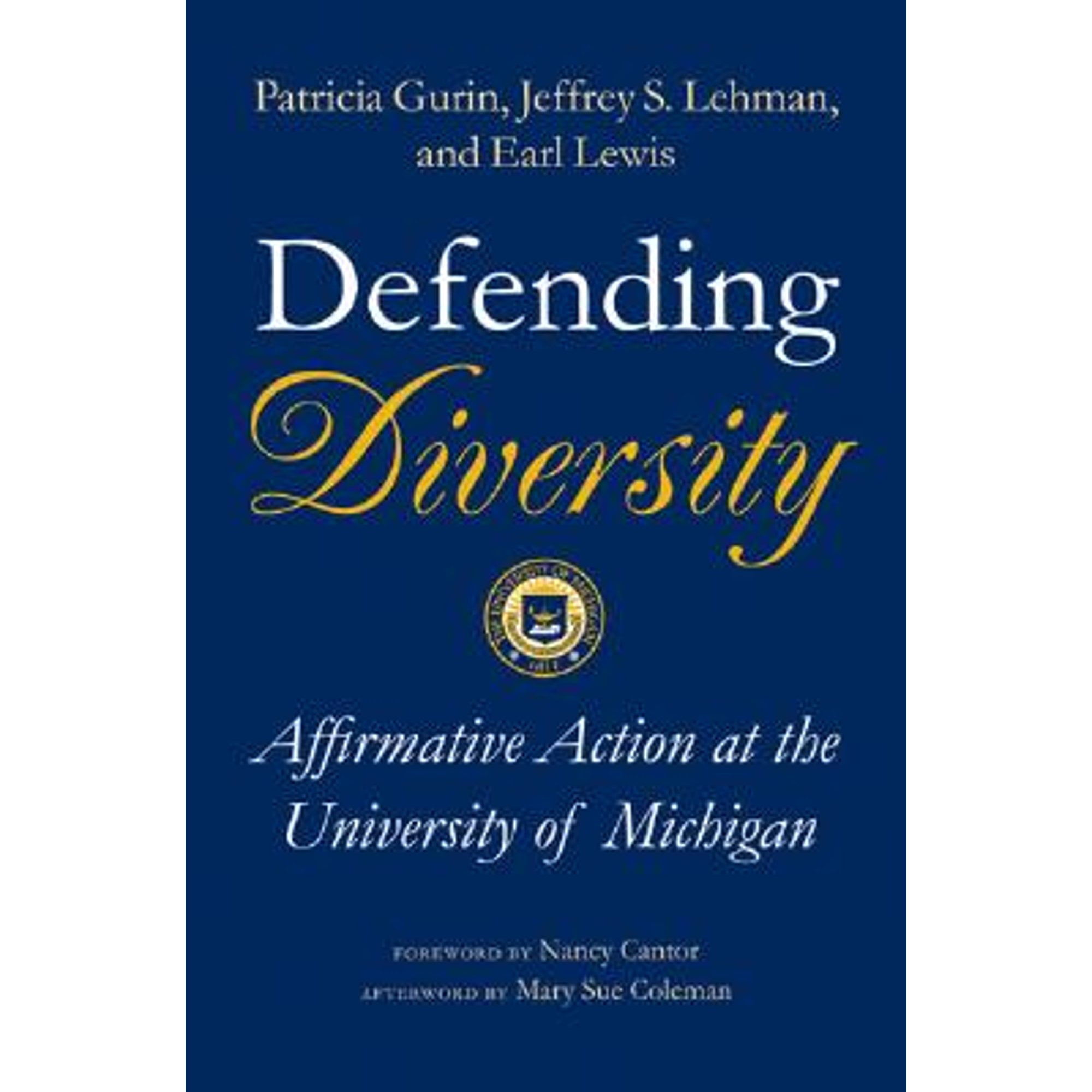 Pre-Owned Defending Diversity: Affirmative Action at the University of ...