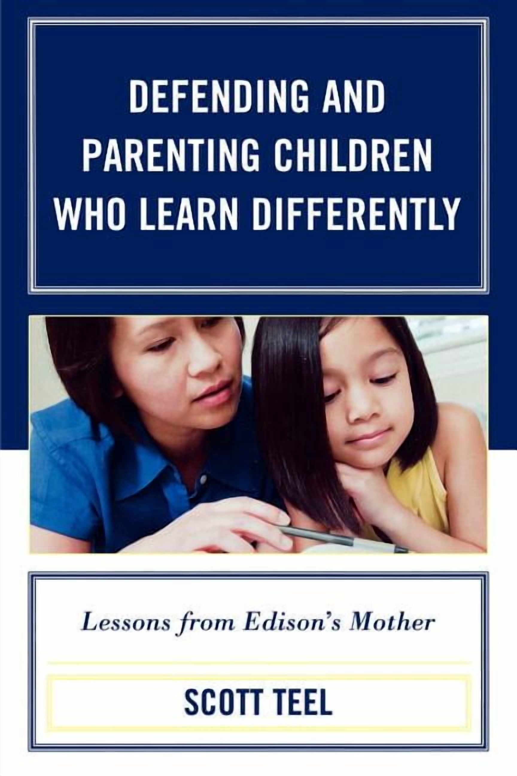 Defending and Parenting Children Who Learn Differently: Lessons from ...