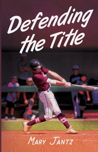 Defending the Title (Paperback) by Mary E Jantz - Walmart.com