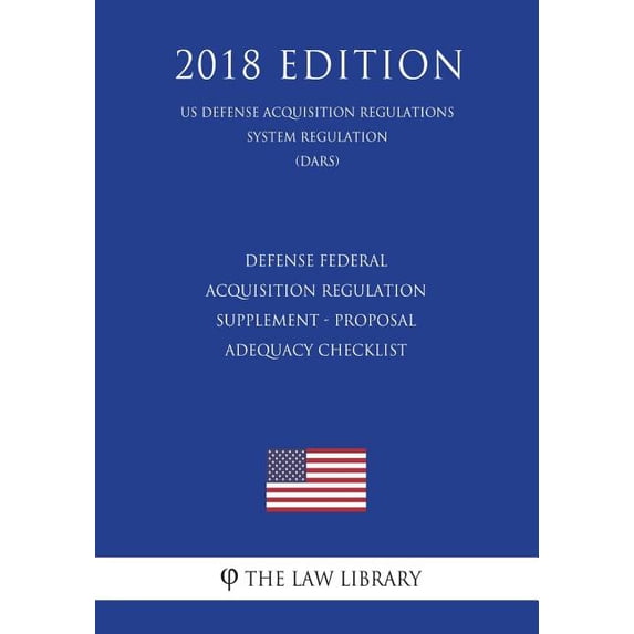Defense Federal Acquisition Regulation Supplement - Proposal Adequacy ...