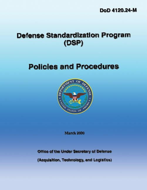 Defense Standardization Program (DSP) : Policies and Procedures: Dod ...
