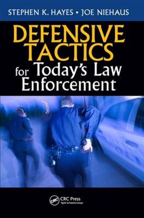 Defensive Tactics for Today's Law Enforcement (Hardcover) - Walmart.com