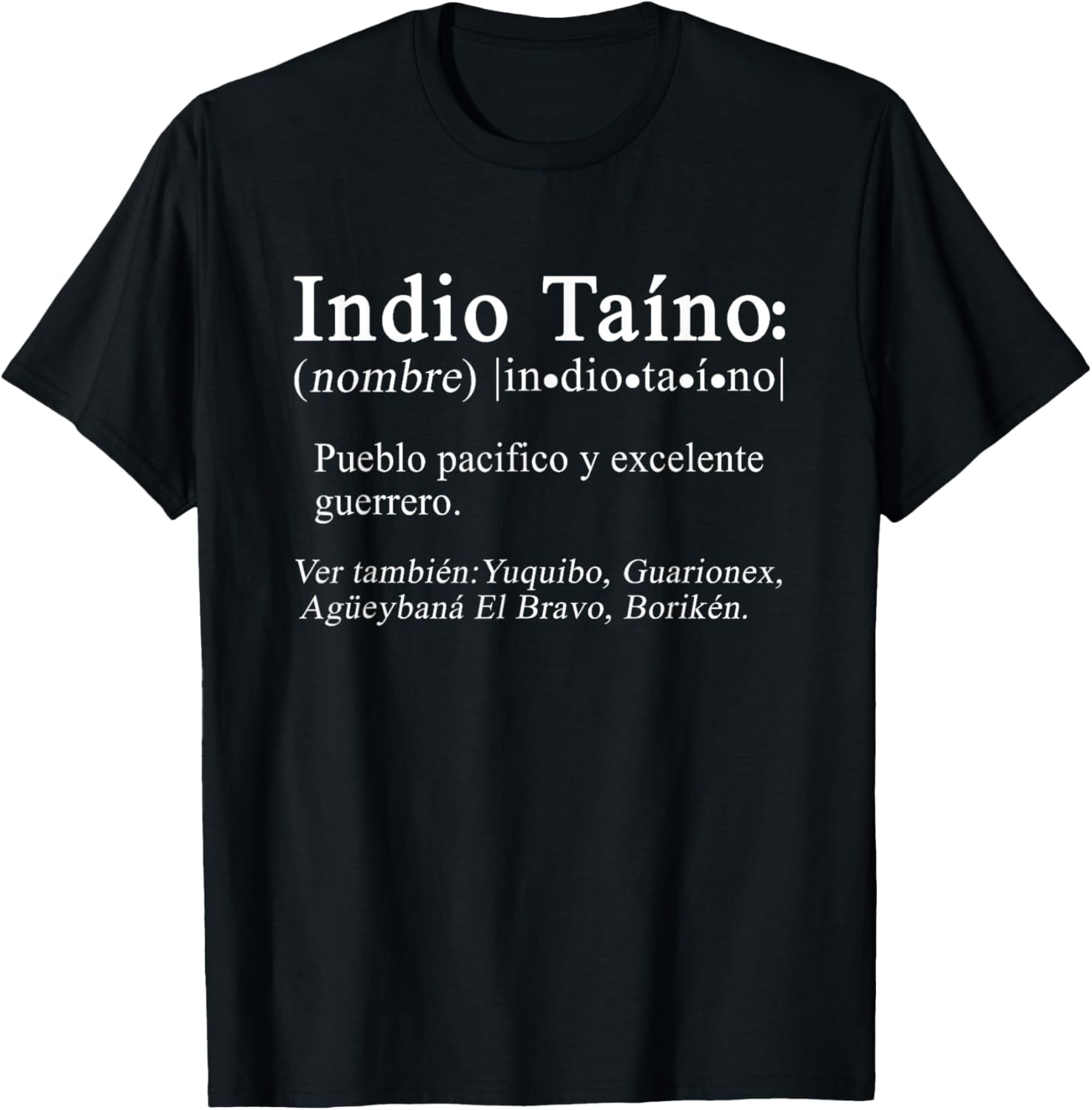 Definición de indio taino de Puerto Rico homenaje a caciques T-Shirt ...
