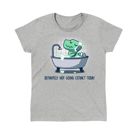 Definitely Not Going Extinct Today Funny, cute, nerdy t-shirts Tee T ...