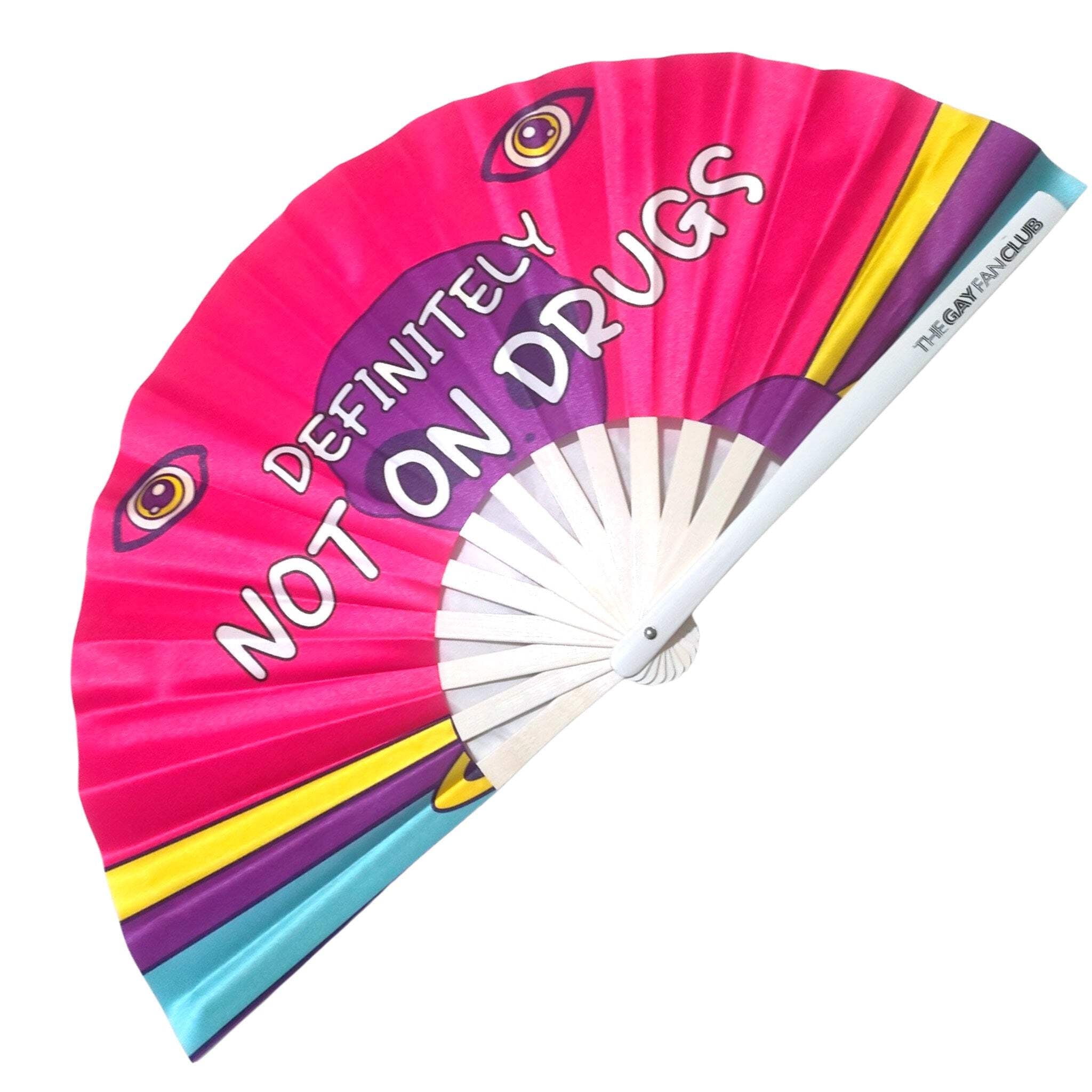Definitely Not On Drugs Fan | Funny Rave Hand Fan at The Gay Fan Club ...