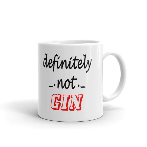 Definitely not Gin Alcohol Funny Coffee Tea Ceramic Mug Office Work Cup ...