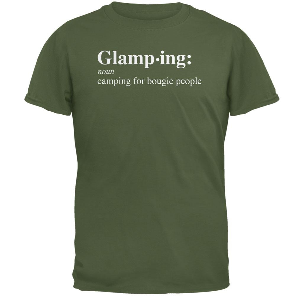 Definition Glamping Boujee Camping Mens T Shirt Military Green SM ...