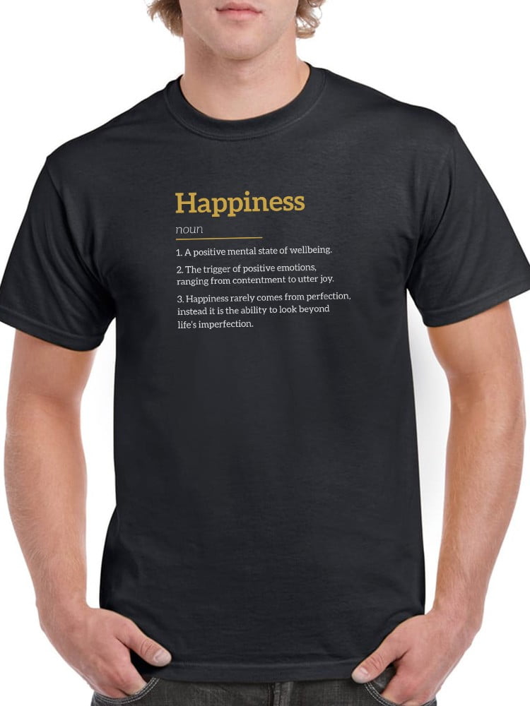 Definition Of Happiness T-Shirt Men -Smartprints Designs, Male Large ...