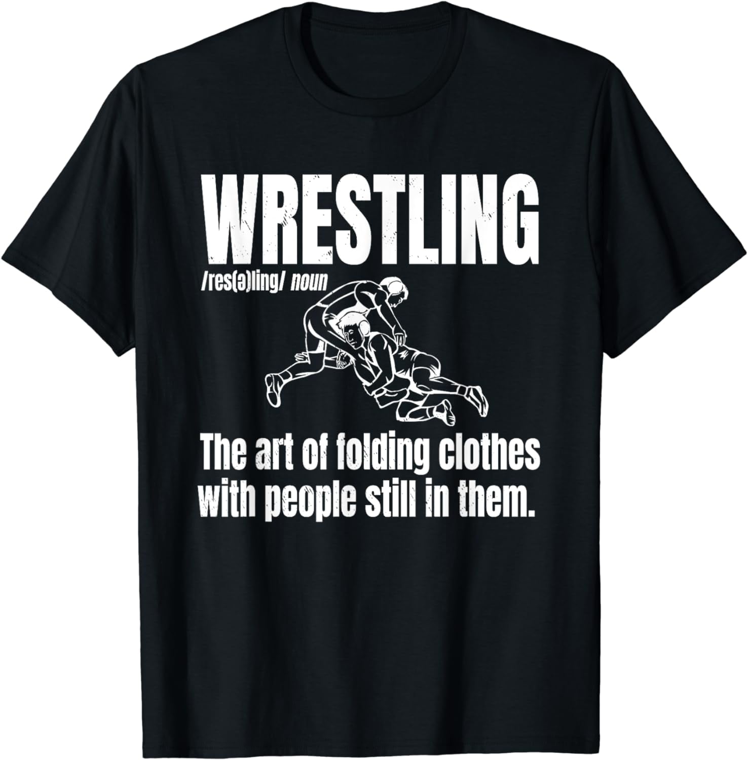 Definition Of Wrestling Funny Wrestler Definition T-Shirt Graphic ...