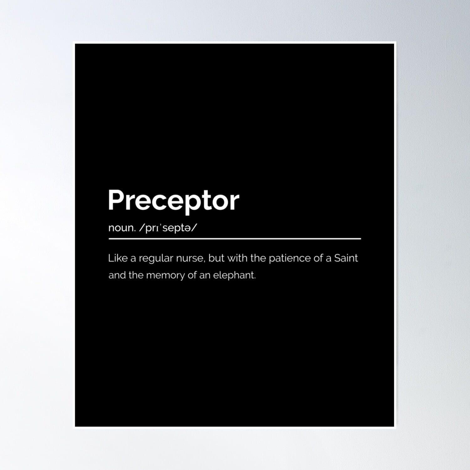 Definition: Preceptor Nurse Poster Wall Art, Modern Wall Decor, 8x12 ...