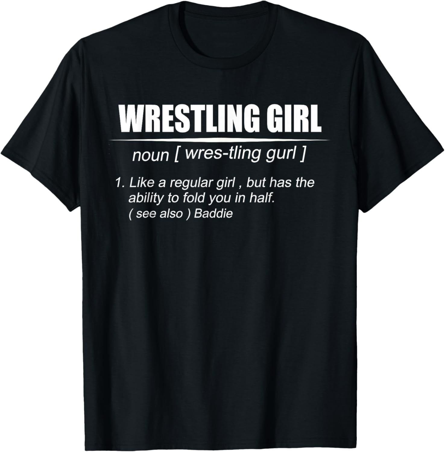 Definition Wrestling Girl for Baddies that Wrestle Match Day T-Shirt ...