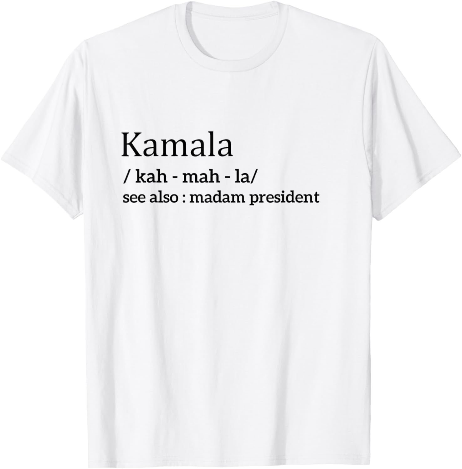 Definition funny 2024 Madam President Kamala Harris T-Shirt - Walmart.com