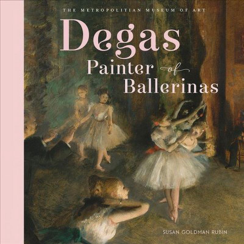 Degas, Painter of Ballerinas : A Picture Book (Hardcover) - Walmart.com