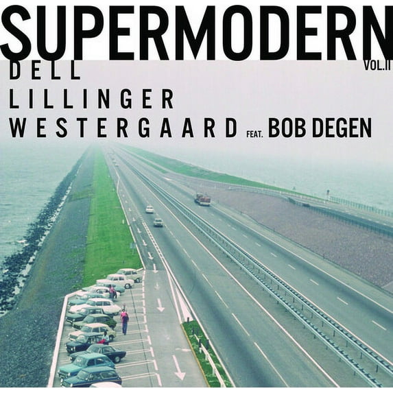 Degen,Bob / Westergaard,Jonas / Dell,Christopher - Supermodern Vol. Ii ...