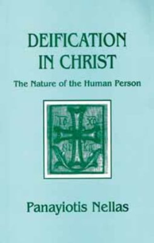 Pre-Owned Deification in Christ : The Nature of the Human Person ...