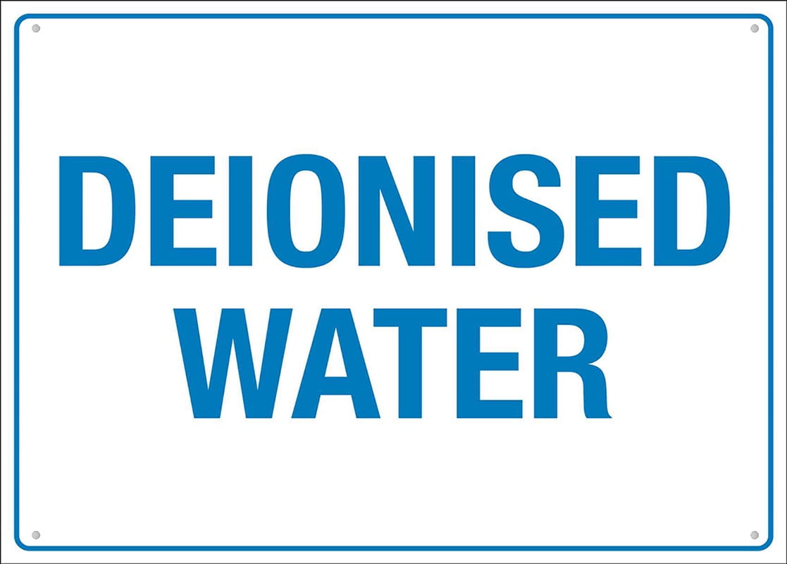 Deionised Water Sign 8X12 Inch Rust Free Aluminum Easy To Read & Sturdy ...