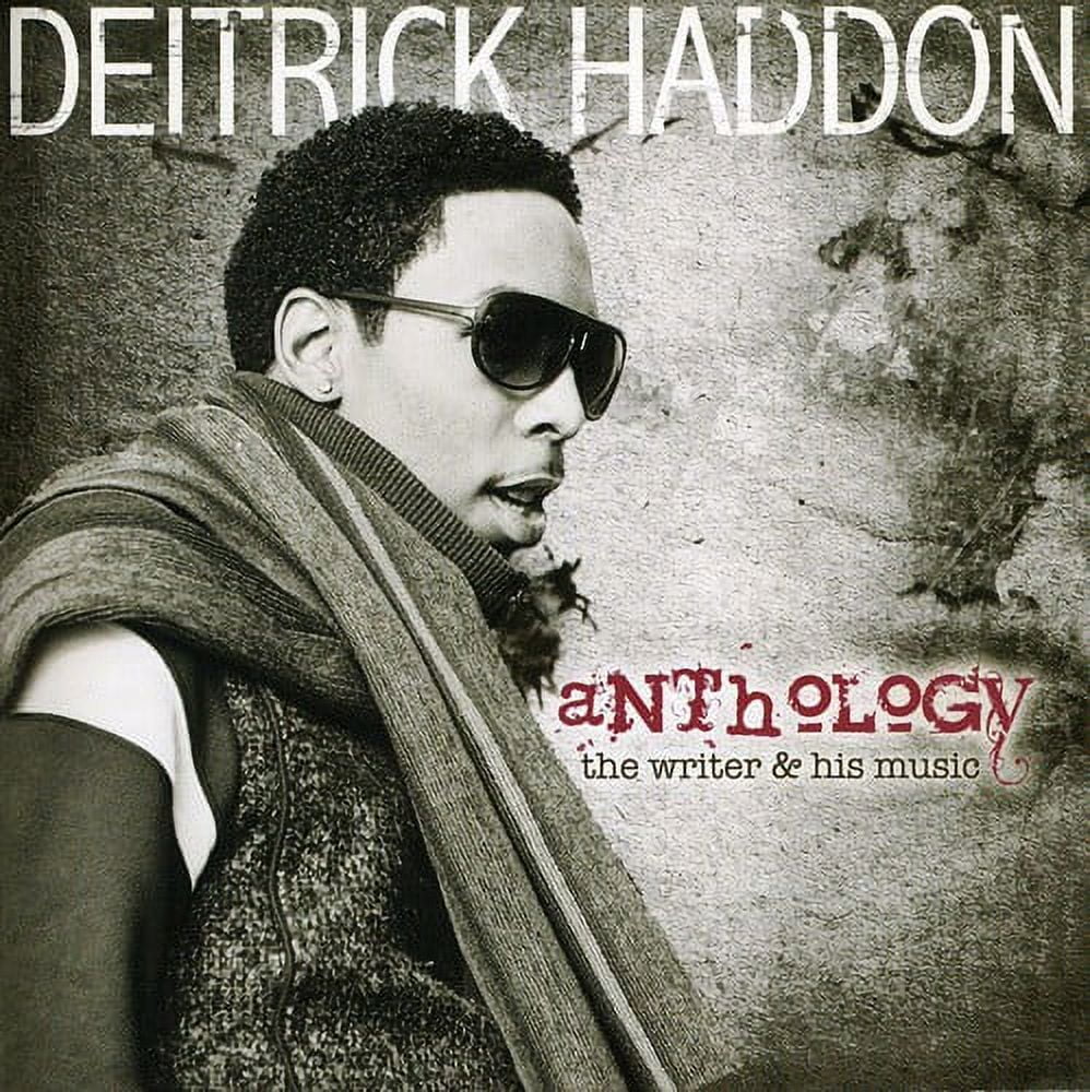 Deitrick Haddon - Anthology: The Writer and His Music - Christian ...