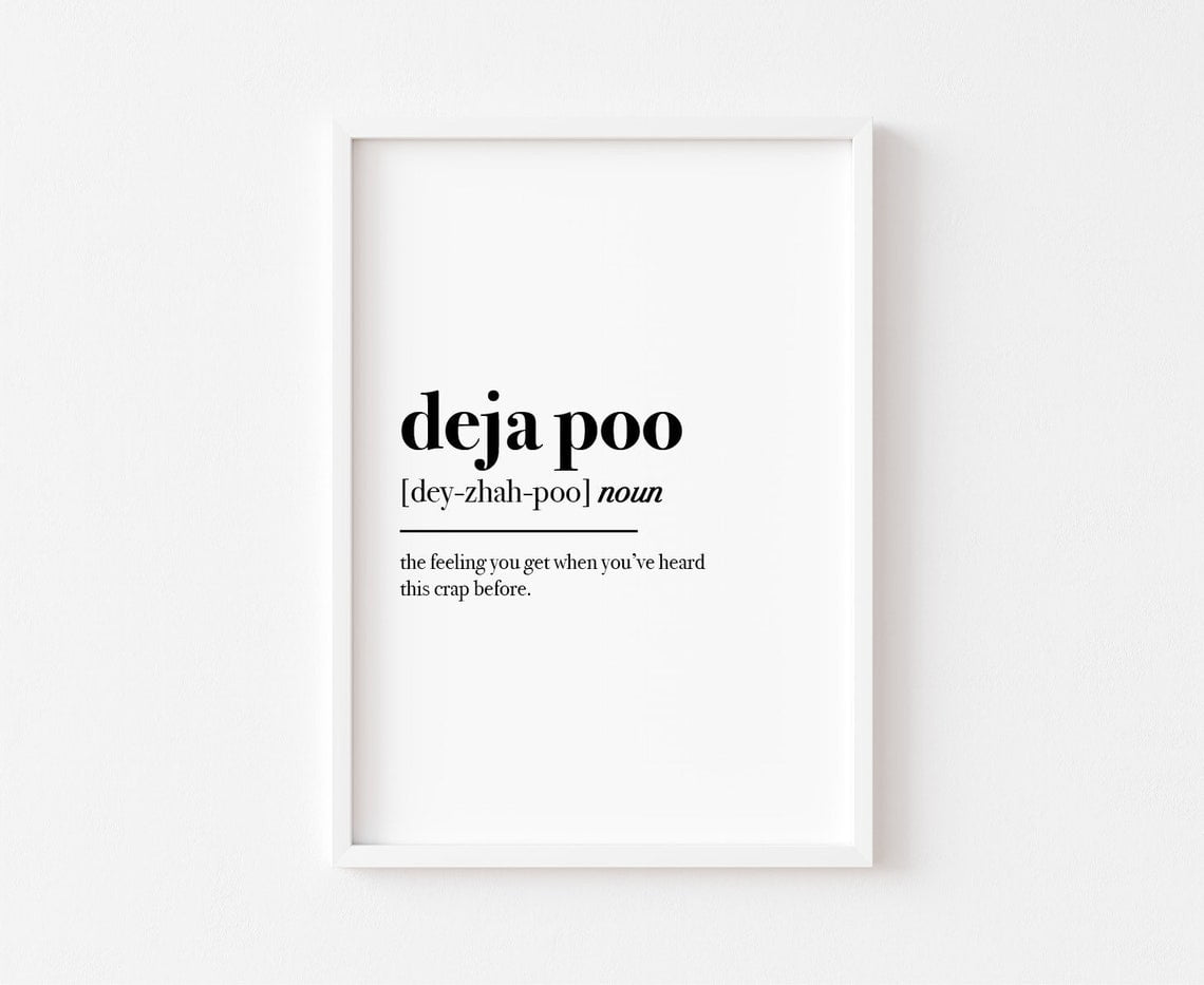 Deja Poo Definition Poster, Bathroom Poster, Downstairs Loo Poster ...