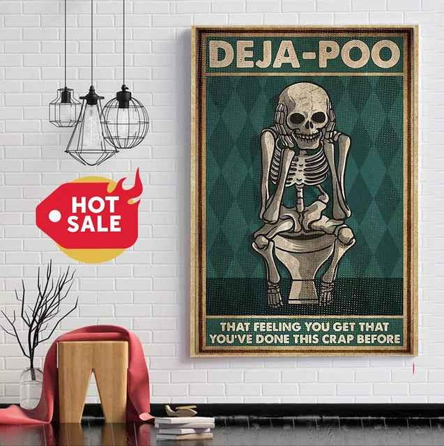 Deja Poo That Feeling You Get That You'Ve Done This Crap Before ...