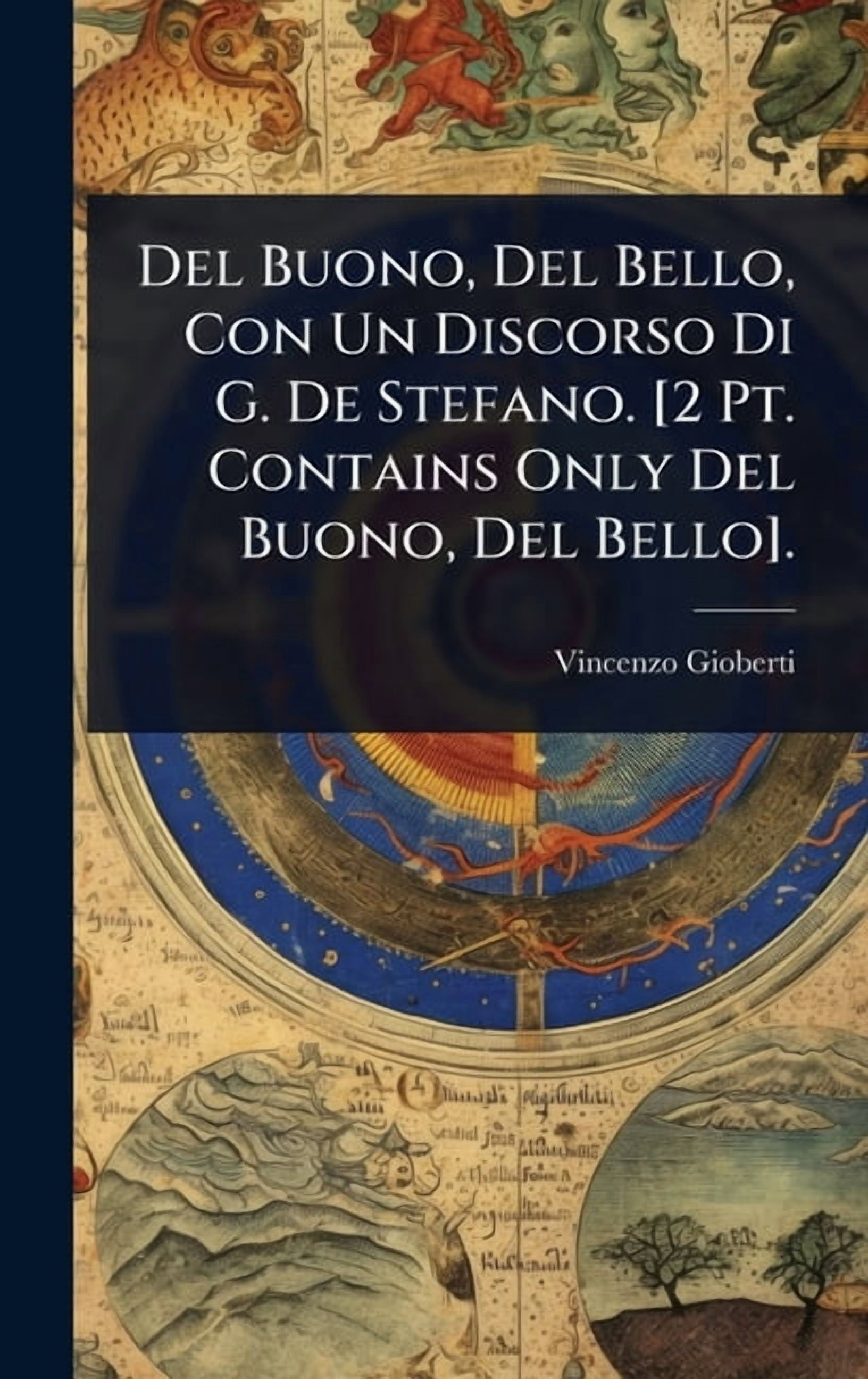 Del Buono, Del Bello, Con Un Discorso Di G. De Stefano. [2 Pt. Contains ...