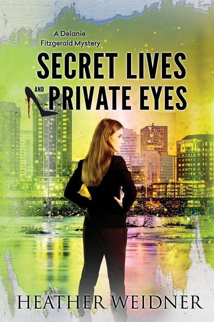 Delanie Fitzgerald Mysteries: Secret Lives and Private Eyes: The ...