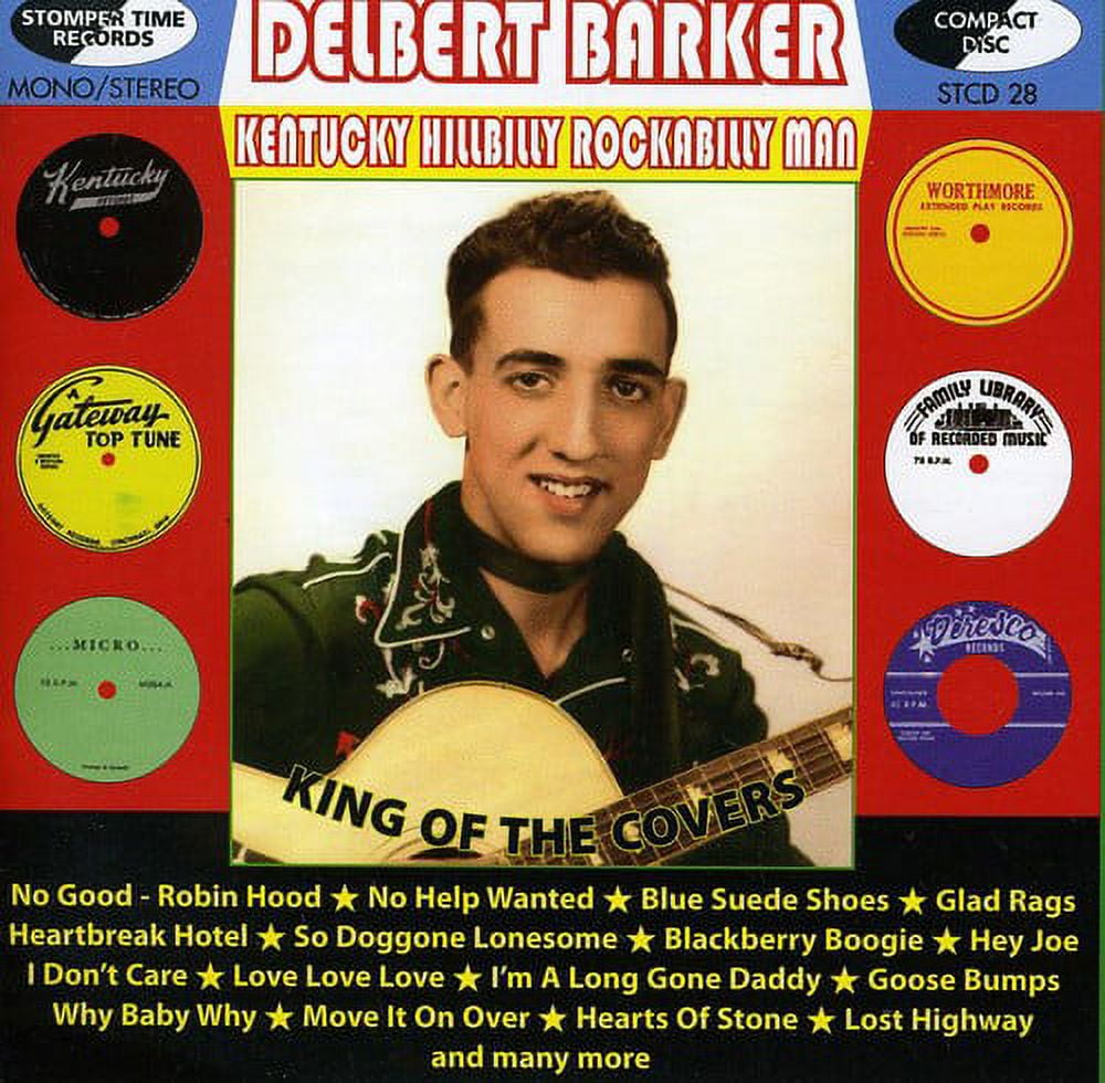 Delbert Barker - Kentucky Hillbilly Rockabilly Man - Music ...