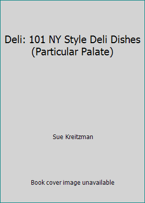 Pre-Owned Deli: 101 NY Style Deli Dishes (Hardcover) 0517557010 ...