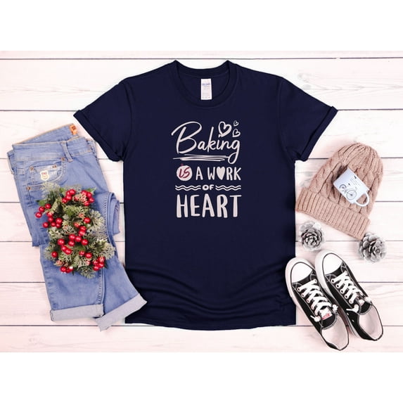 DeliFri Baking is a work of Heart unisex Crewneck tshirt gift for Christmas baker, Baking gift ...