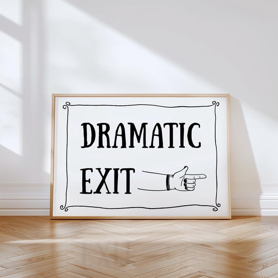DeliFri Dramatic Exit Poster: Quirky Home Decor , Wall Art - Walmart.com