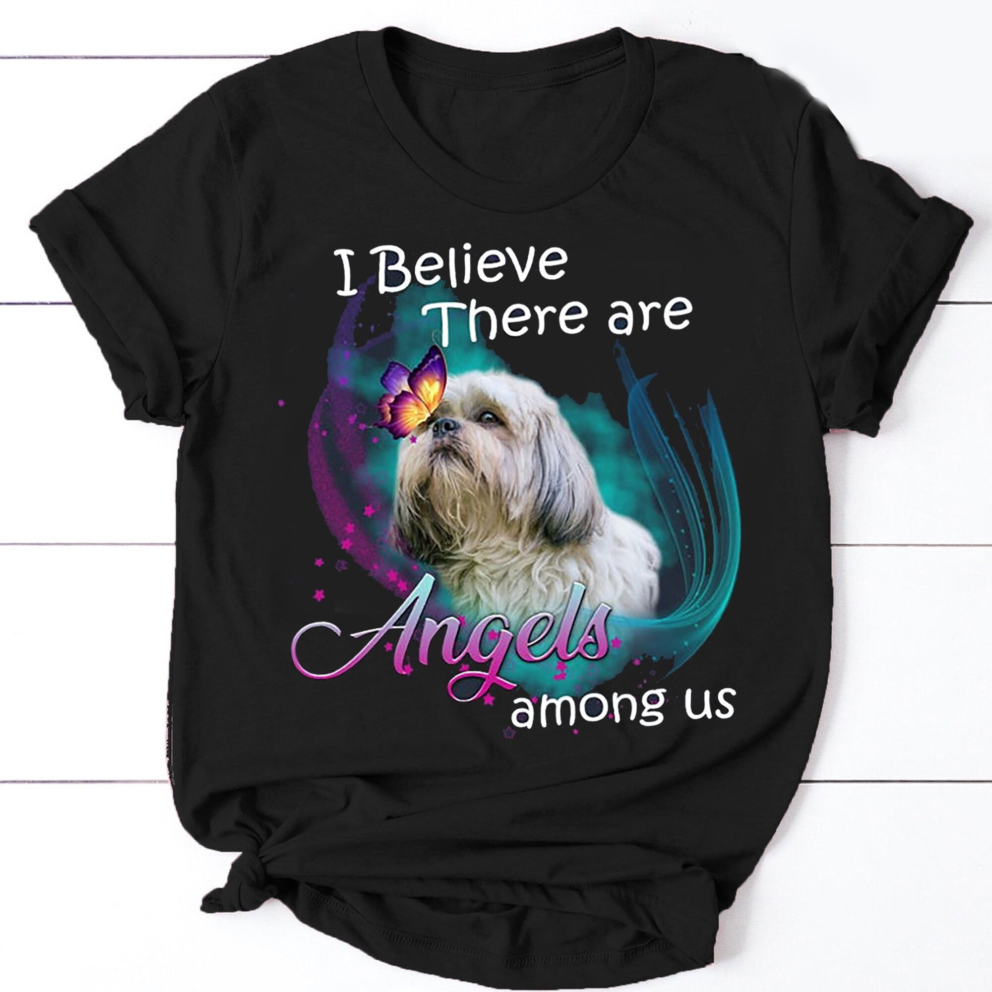 DeliFri I Believe There Angels Among Us Shih Tzu T-shirt - Walmart.com