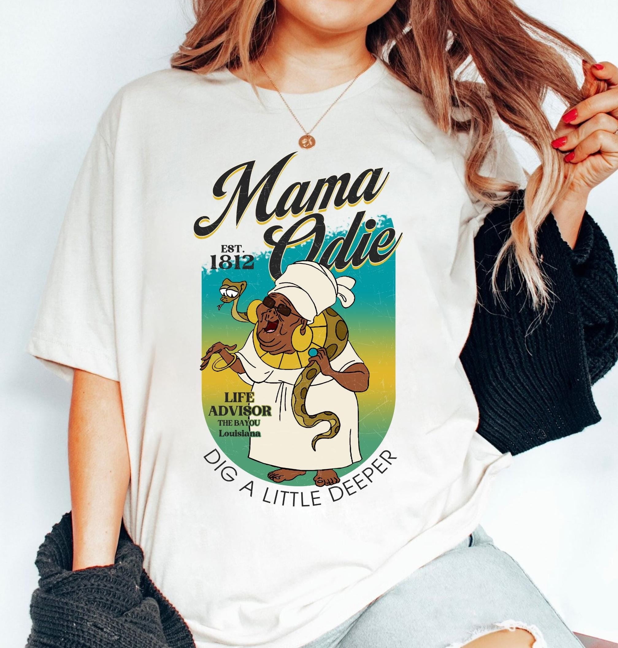 DeliFri Mama Odie Life Advisor Dig A Little Deeper Shirt, Princess And ...