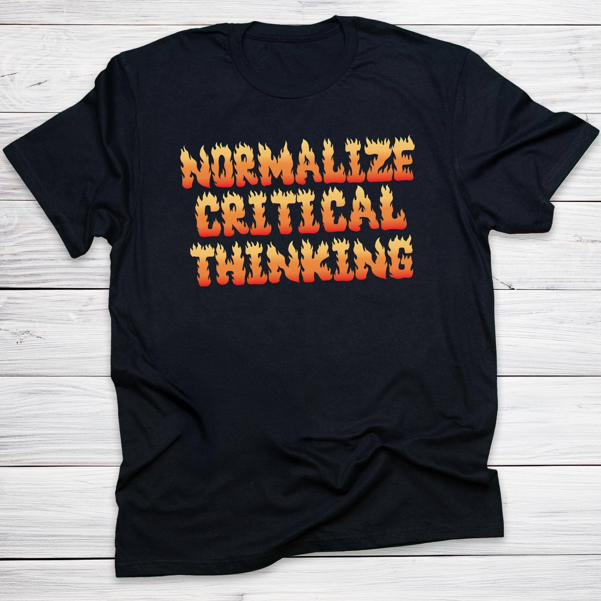 DeliFri Normalize Critical Thinking Shirt Tee Pro Science & Education ...