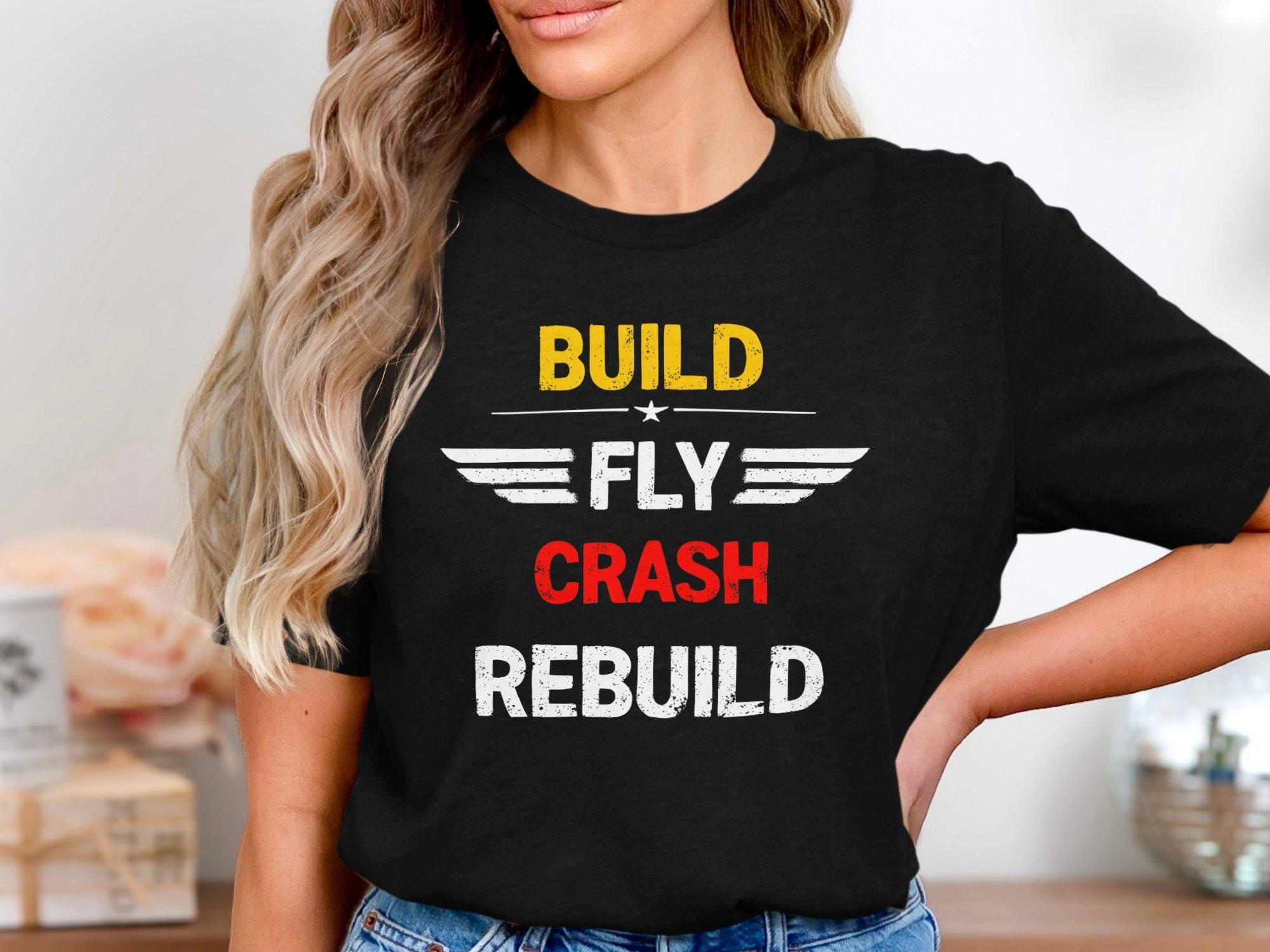 DeliFri RC Plane Builder Shirt, Drone Pilot Gift Tee, Build Fly Crash ...