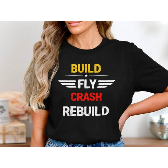DeliFri RC Plane Builder Shirt, Drone Pilot Gift Tee, Build Fly Crash ...