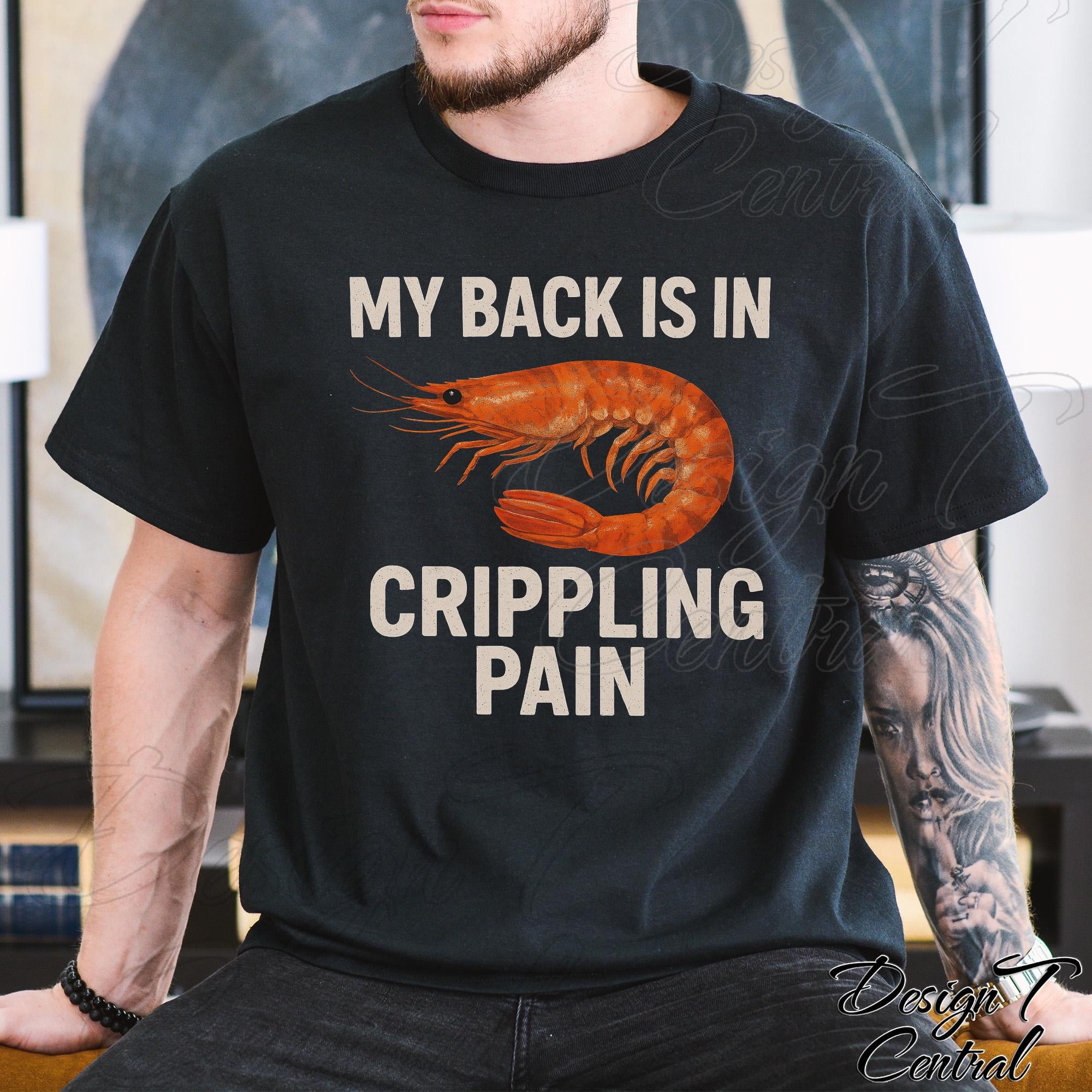 DeliFri Shrimp Meme T-Shirt: Bad Back Pain Graphic Tee - Walmart.com