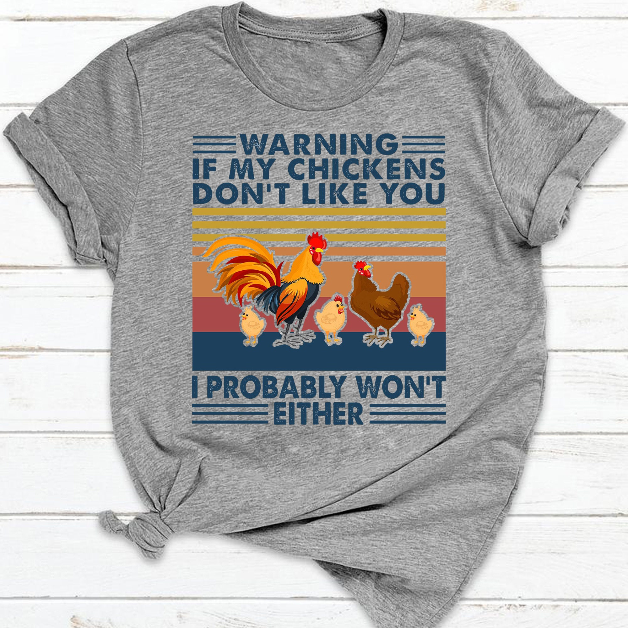 DeliFri Warning If My Chickens Don't Like You I Probably Won't Either ...
