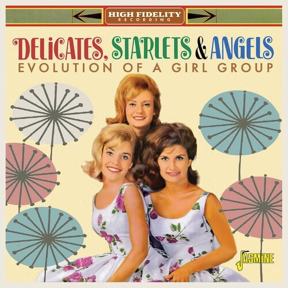 Delicates Starlets & Angels - Evolution Of A Vocal Group - Music ...