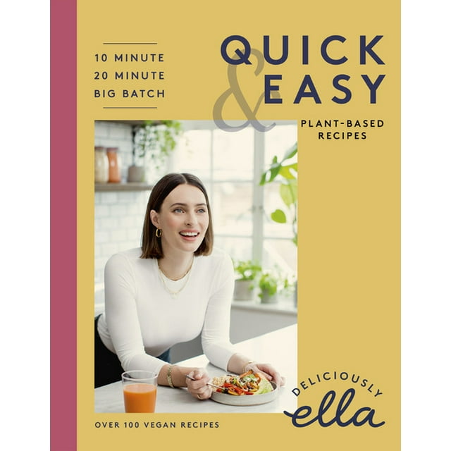 Deliciously Ella Making Plant-Based Quick and Easy: 10-Minute Recipes ...