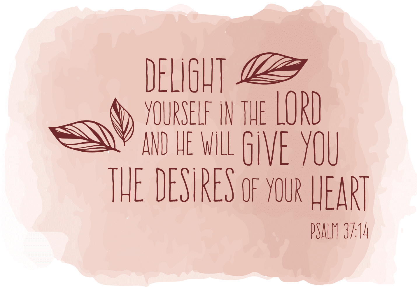Delight Yourself In The Lord Psalm Bible Verse Religious Spiritual ...