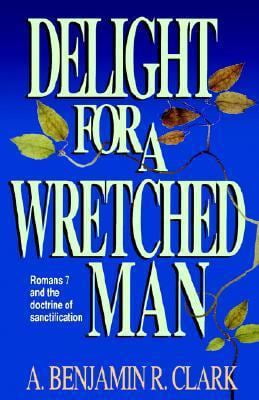 Pre-Owned Delight for a Wretched Man (Paperback) 0852343116 ...