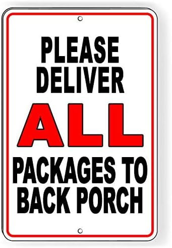 Deliver All Packages to Back Porch Metal Sign 12"x8" - Walmart.com