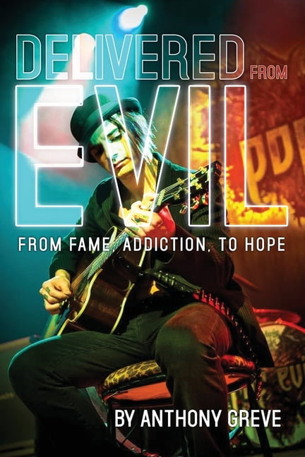 Pre-Owned Delivered From Evil : From Fame, Addiction, to Hope - Walmart.com