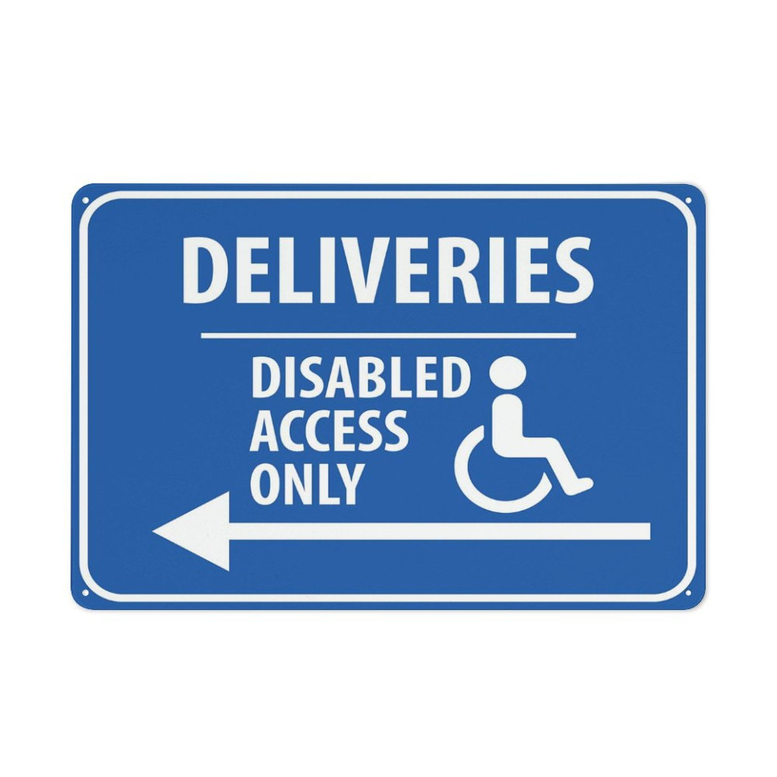 Deliveries Disabled Access Only Left Arrow Sign Outdoor, Uv Printed ...