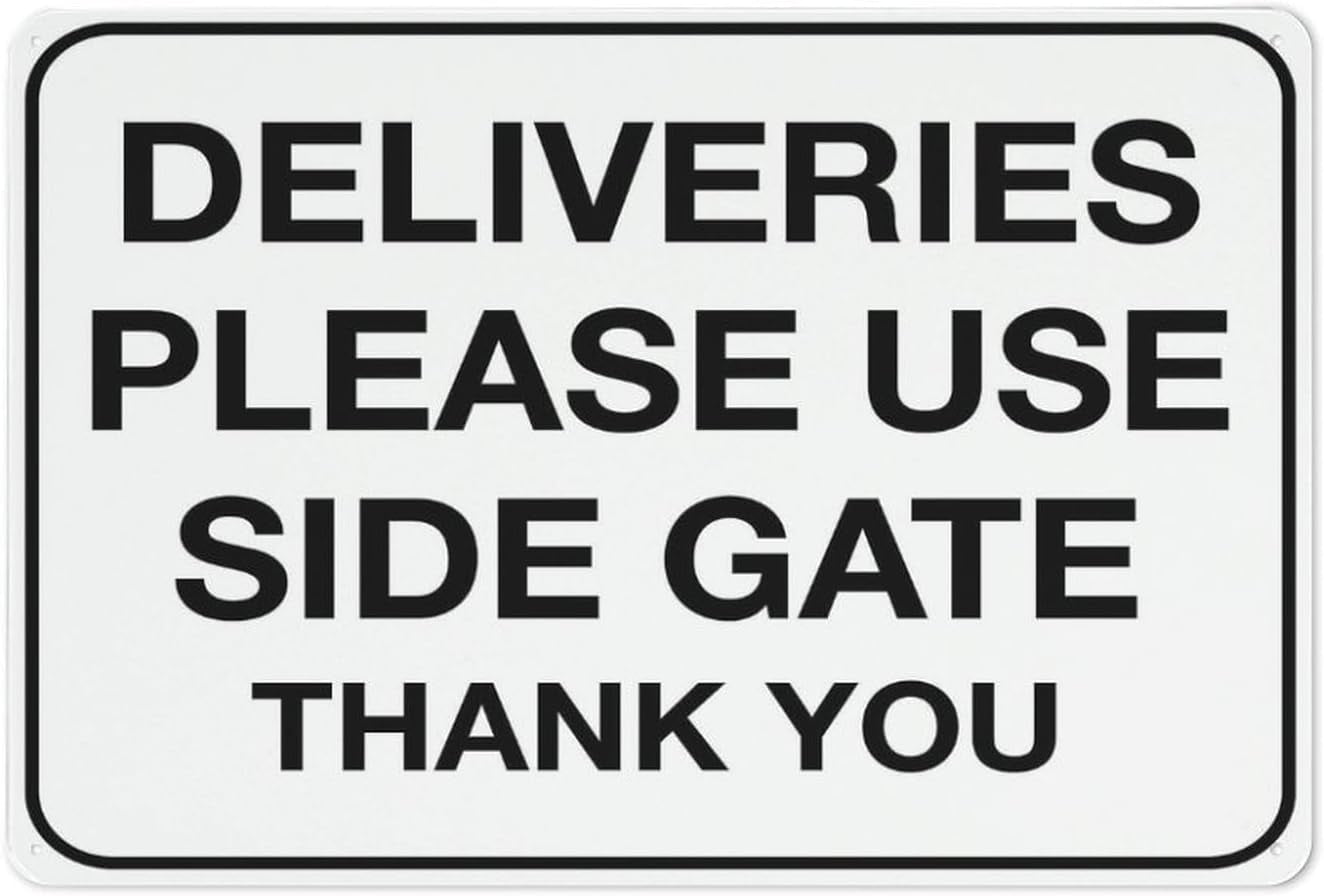 Deliveries Please Use Side Gate Thank You Sign Sign, 8 X 12 Grade ...