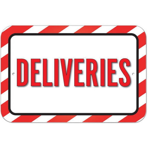 Deliveries Sign - Walmart Business Supplies
