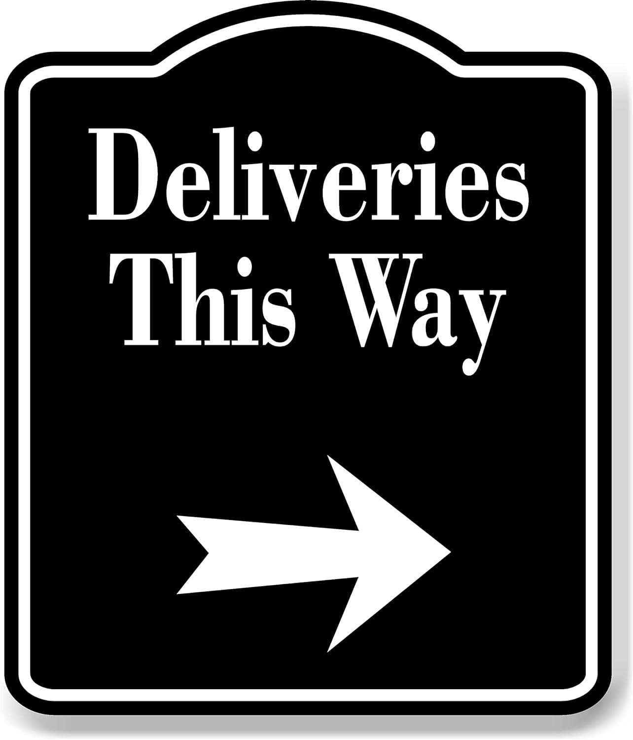 Deliveries This Way Right Arrow BLACK Aluminum Composite Sign, 20"x24 ...