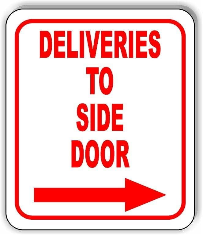 Deliveries to side door Right Arrow Aluminum Composite Sign, 8.5"x10 ...
