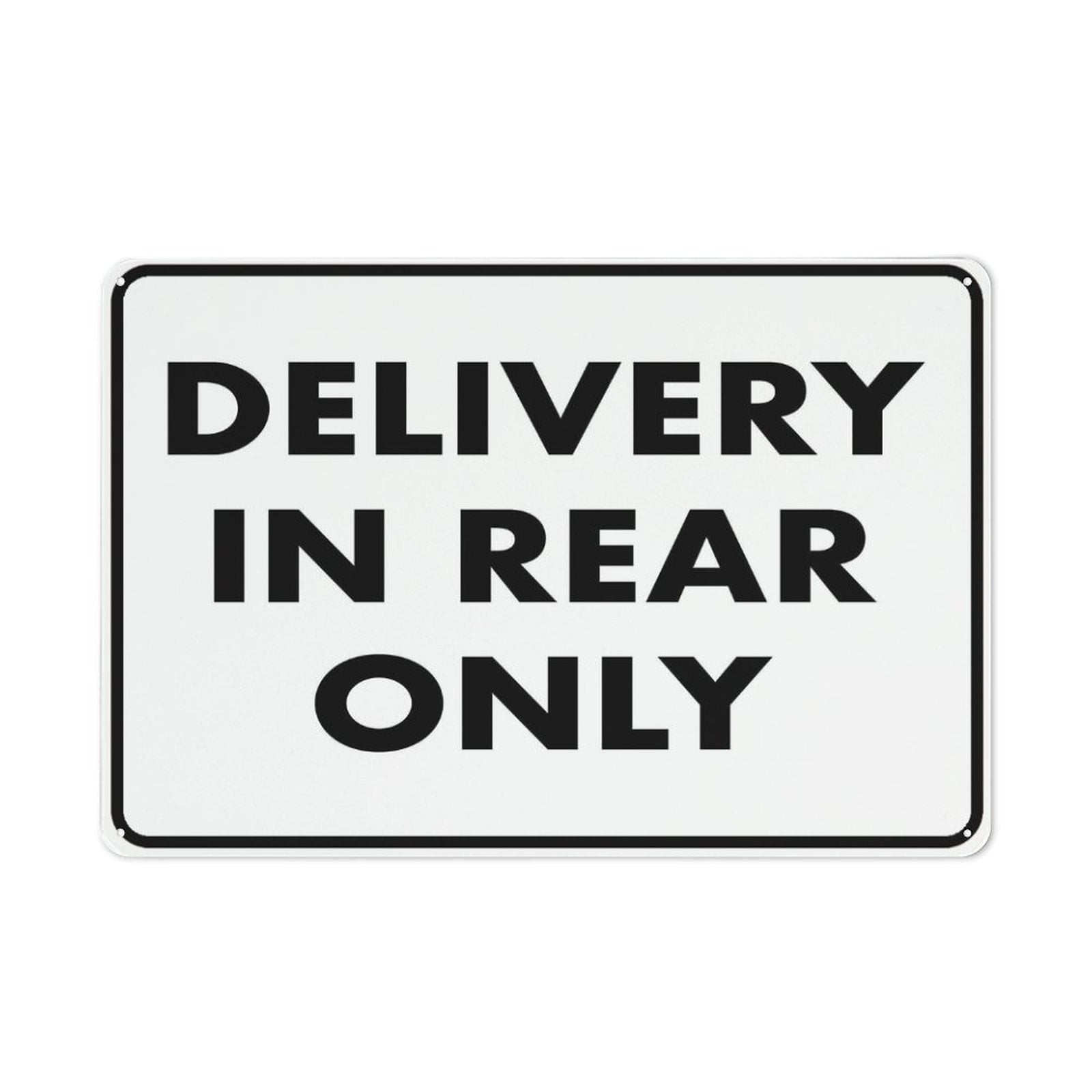 Delivery In Rear Only Sign Signs Outdoor, Uv Printed Aluminum 12 X 8 In ...