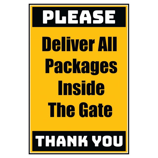 Vinyl Stickers - Delivery Sign - Deliver All Packages Inside The Gate ...